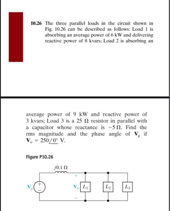 Solved 10.26 The three parallel loads in the circuit shown | Chegg.com