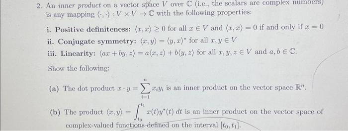 Solved An inner product on a vector space V over C (i.e., | Chegg.com