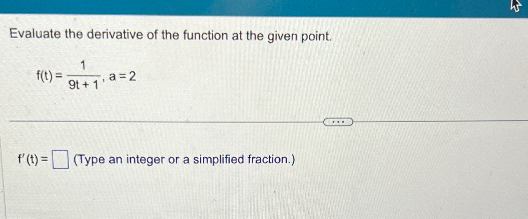 Solved Evaluate the derivative of the function at the given | Chegg.com
