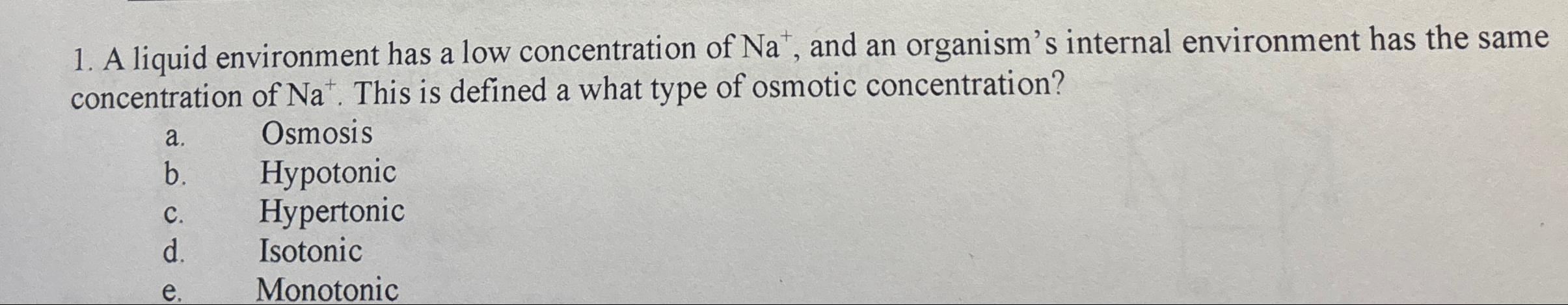 Solved A liquid environment has a low concentration of Na+, | Chegg.com
