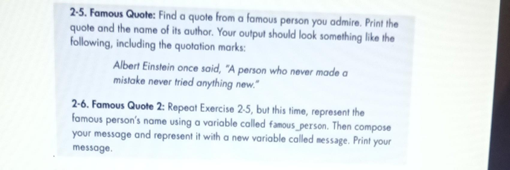 Solved 2-5. Famous Quole: Find a quote from a famous person | Chegg.com