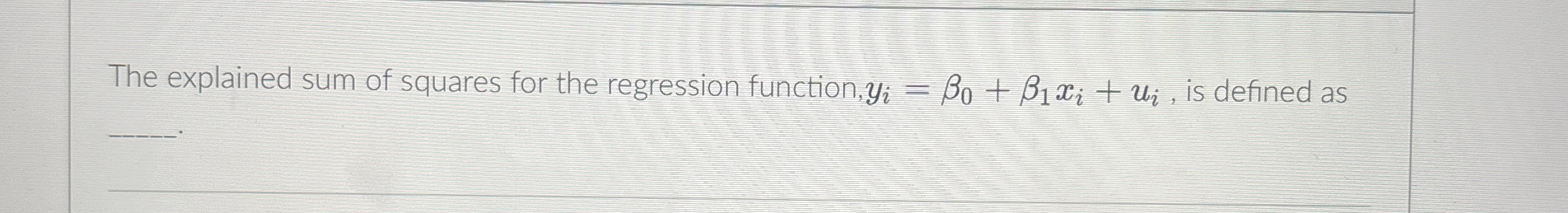 Solved The explained sum of squares for the regression | Chegg.com
