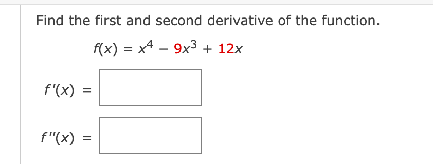 Solved Find the first and second derivative of the | Chegg.com