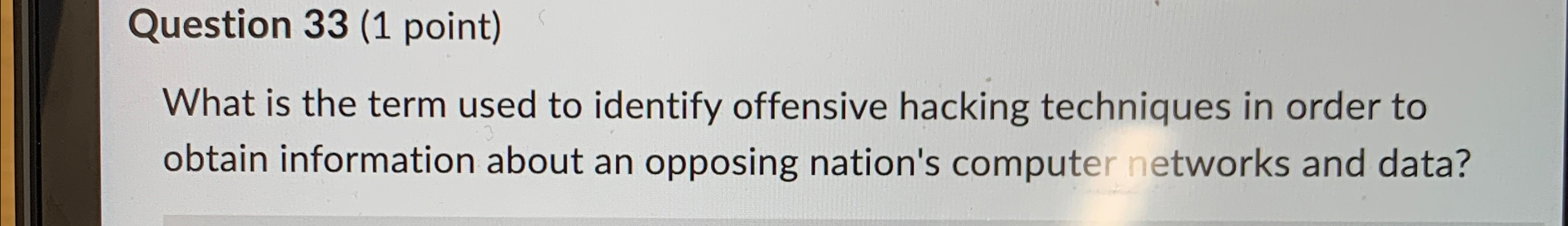 Solved What is the term used to identify offensive hacking | Chegg.com