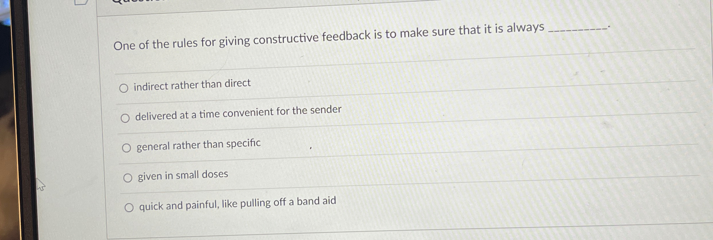 Solved One of the rules for giving constructive feedback is | Chegg.com