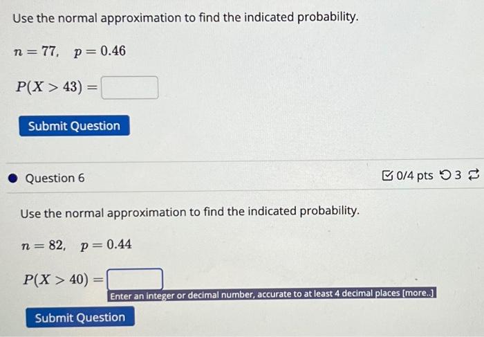 Solved Use the normal approximation to find the indicated | Chegg.com