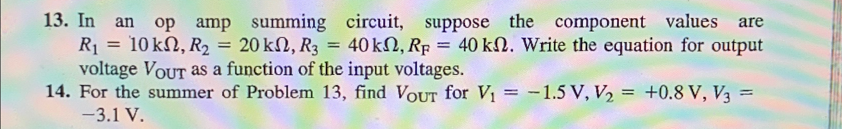 Solved In an op amp summing circuit, suppose the component | Chegg.com