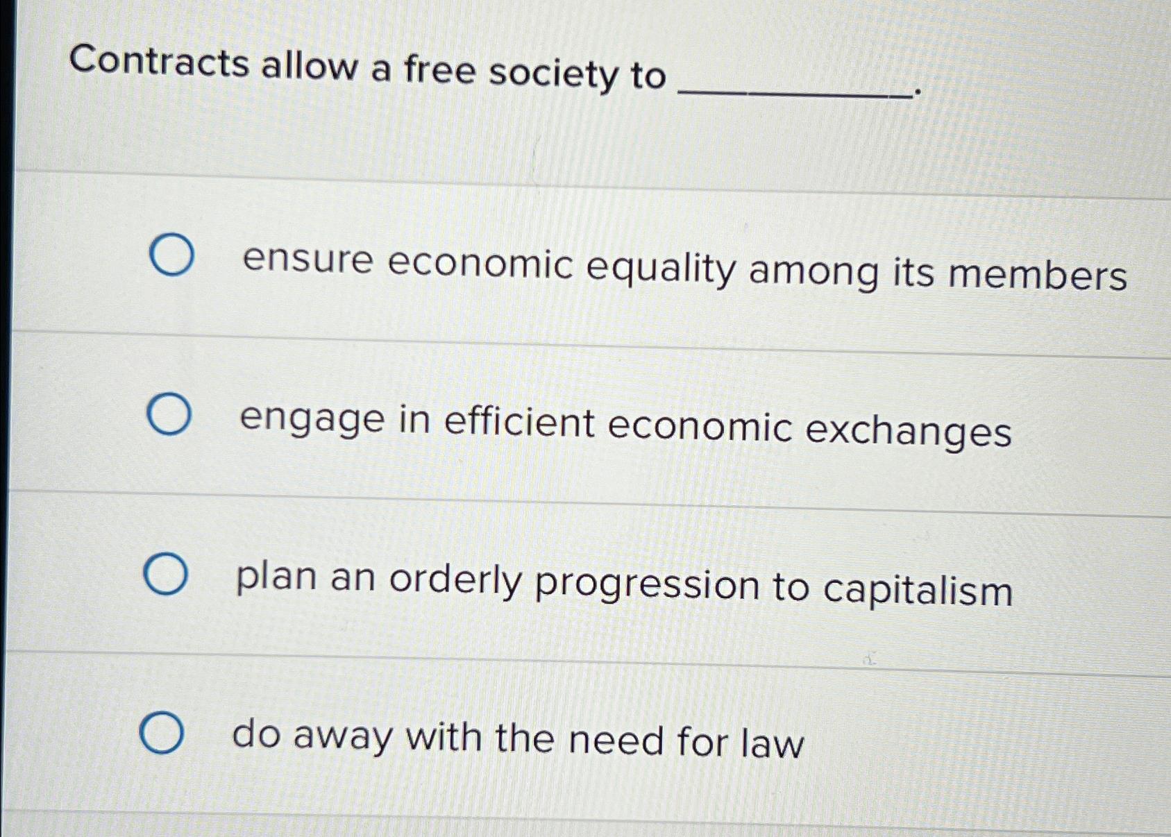 Solved Contracts allow a free society toensure economic | Chegg.com