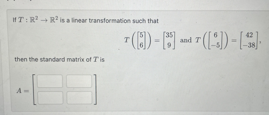 Solved If T:R2→R2 ﻿is a linear transformation such | Chegg.com