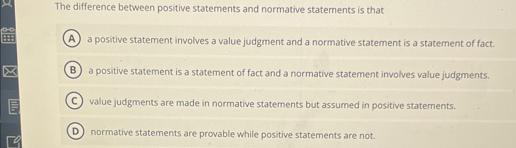 Solved The difference between positive statements and | Chegg.com