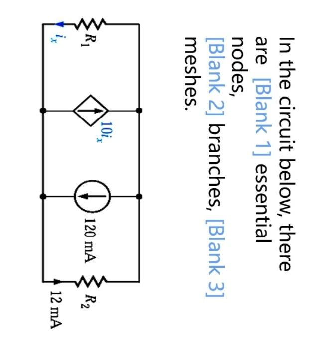 Solved In the circuit below, there are [Blank 1] essential | Chegg.com