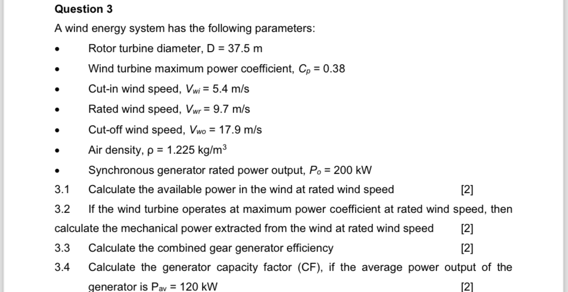 Solved Question 3A wind energy system has the following | Chegg.com