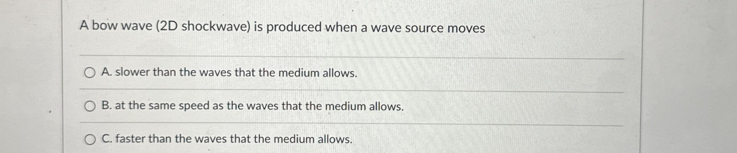 Solved A bow wave (2D shockwave) ﻿is produced when a wave | Chegg.com