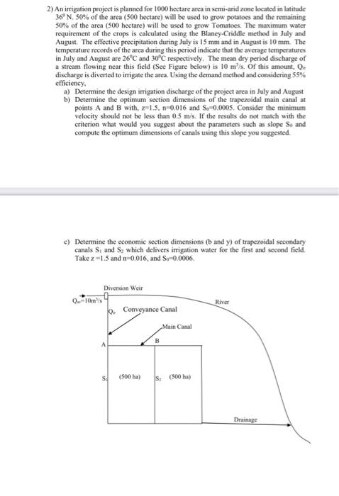 Solved 2) An irrigation project is planned for 1000 hectare | Chegg.com