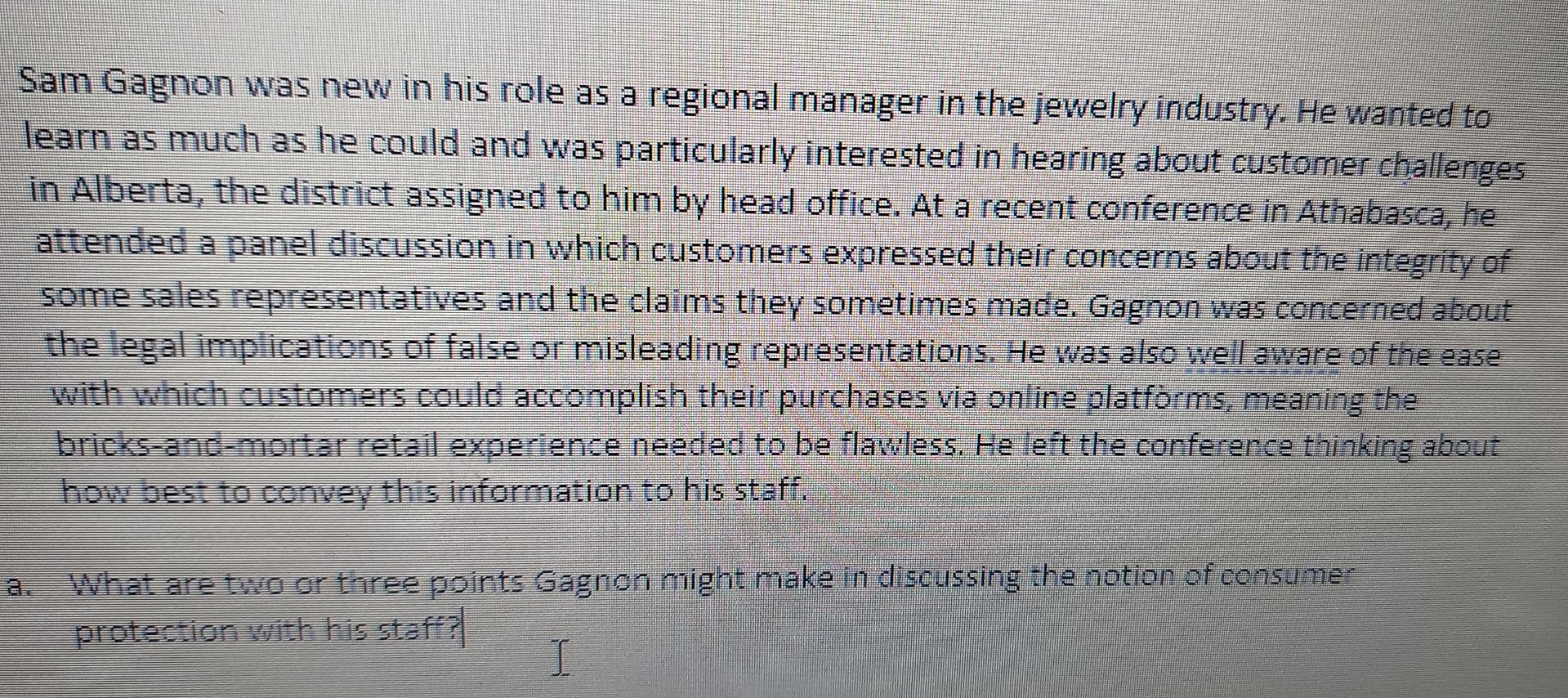 Solved Sam Gagnon was new in his role as a regional manager | Chegg.com
