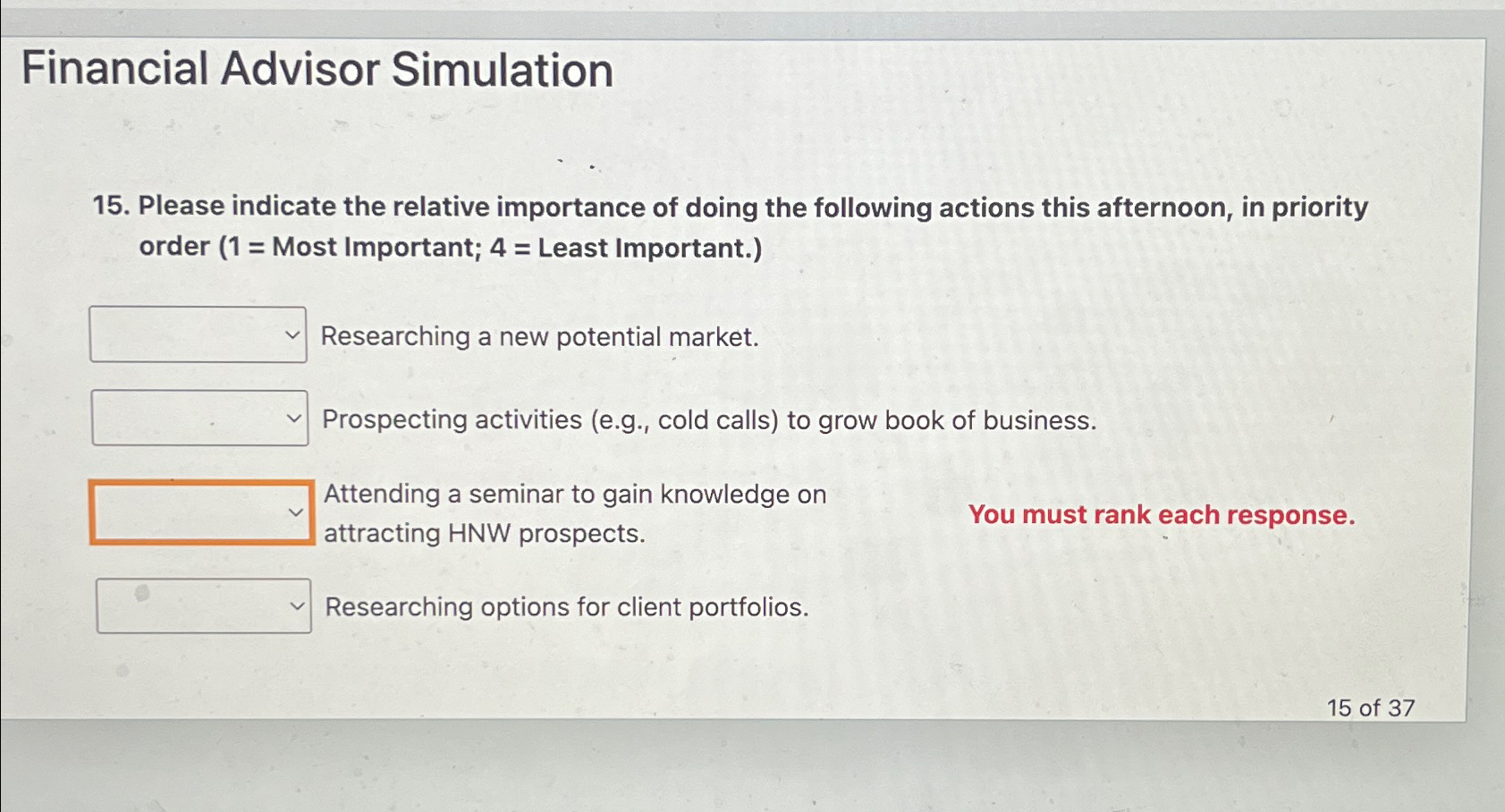Solved Financial Advisor Simulation15. ﻿Please indicate the | Chegg.com