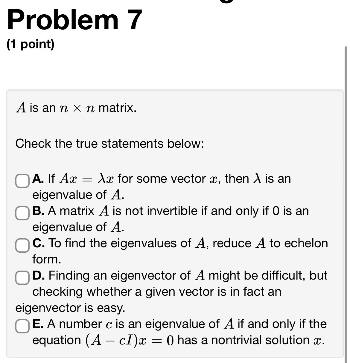 Solved Problem 7(1 ﻿point)A ﻿is an n×n ﻿matrix.Check the | Chegg.com