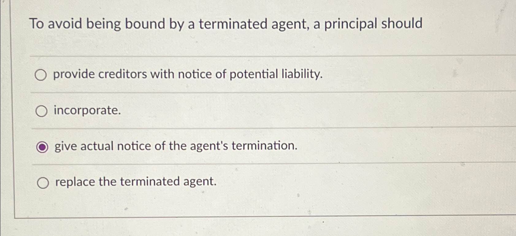 Solved To avoid being bound by a terminated agent, a | Chegg.com
