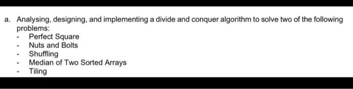 Solved a. Analysing, designing, and implementing a divide | Chegg.com