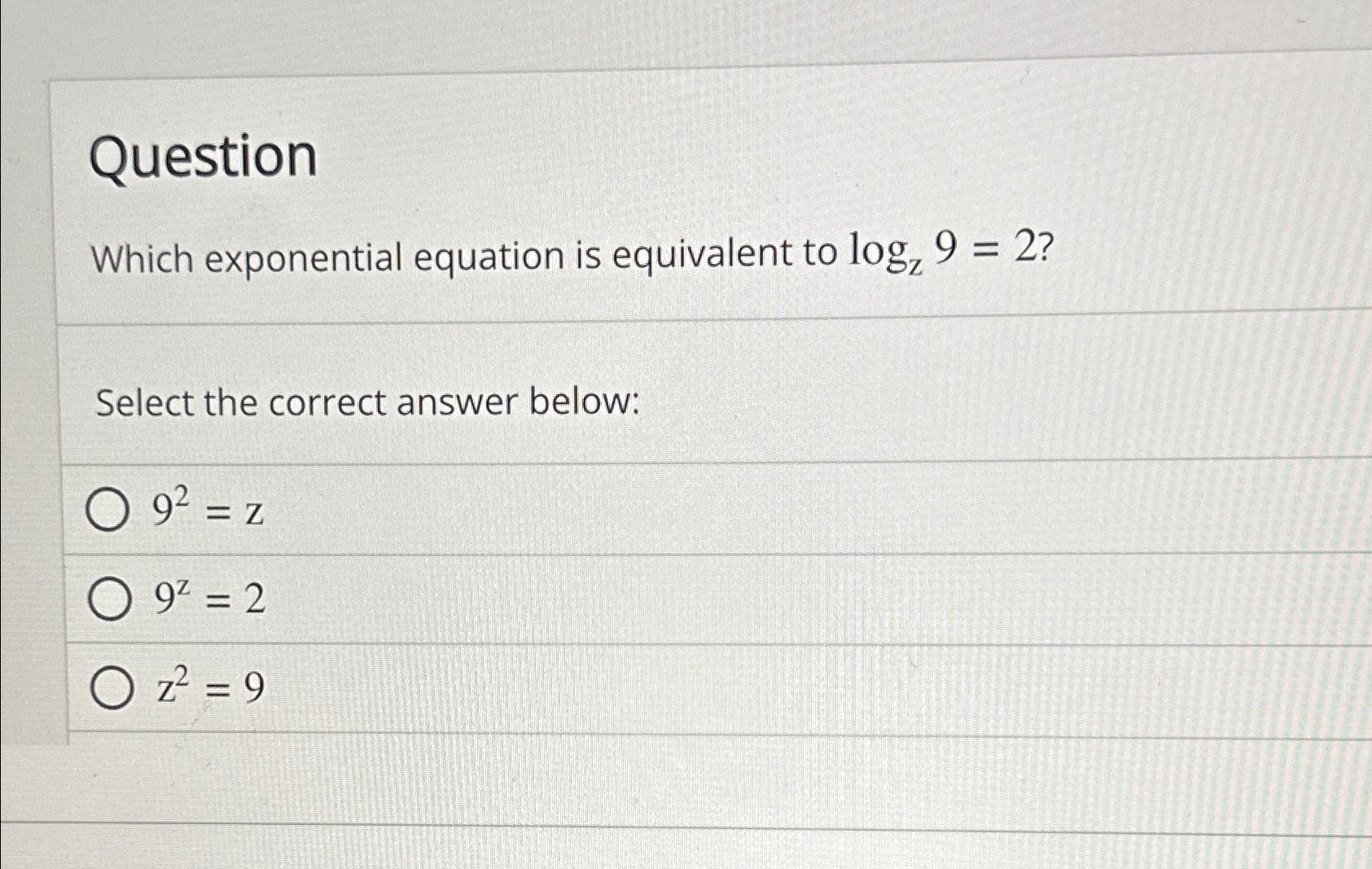 Solved QuestionWhich exponential equation is equivalent to | Chegg.com