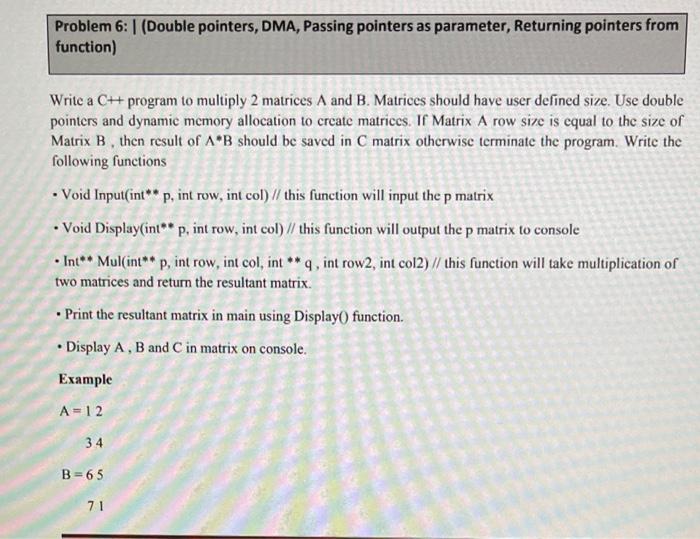 Solved Problem 6:1 (Double pointers, DMA, Passing pointers | Chegg.com