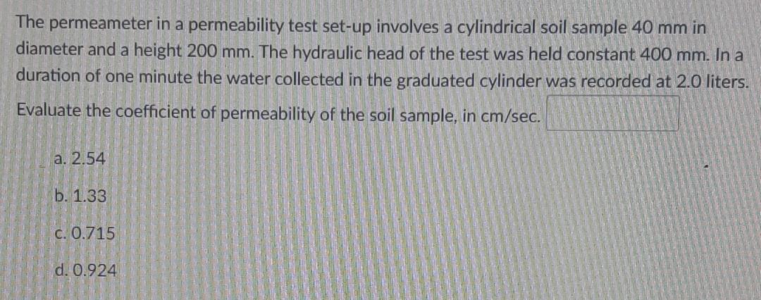 Solved The permeameter in a permeability test set-up | Chegg.com