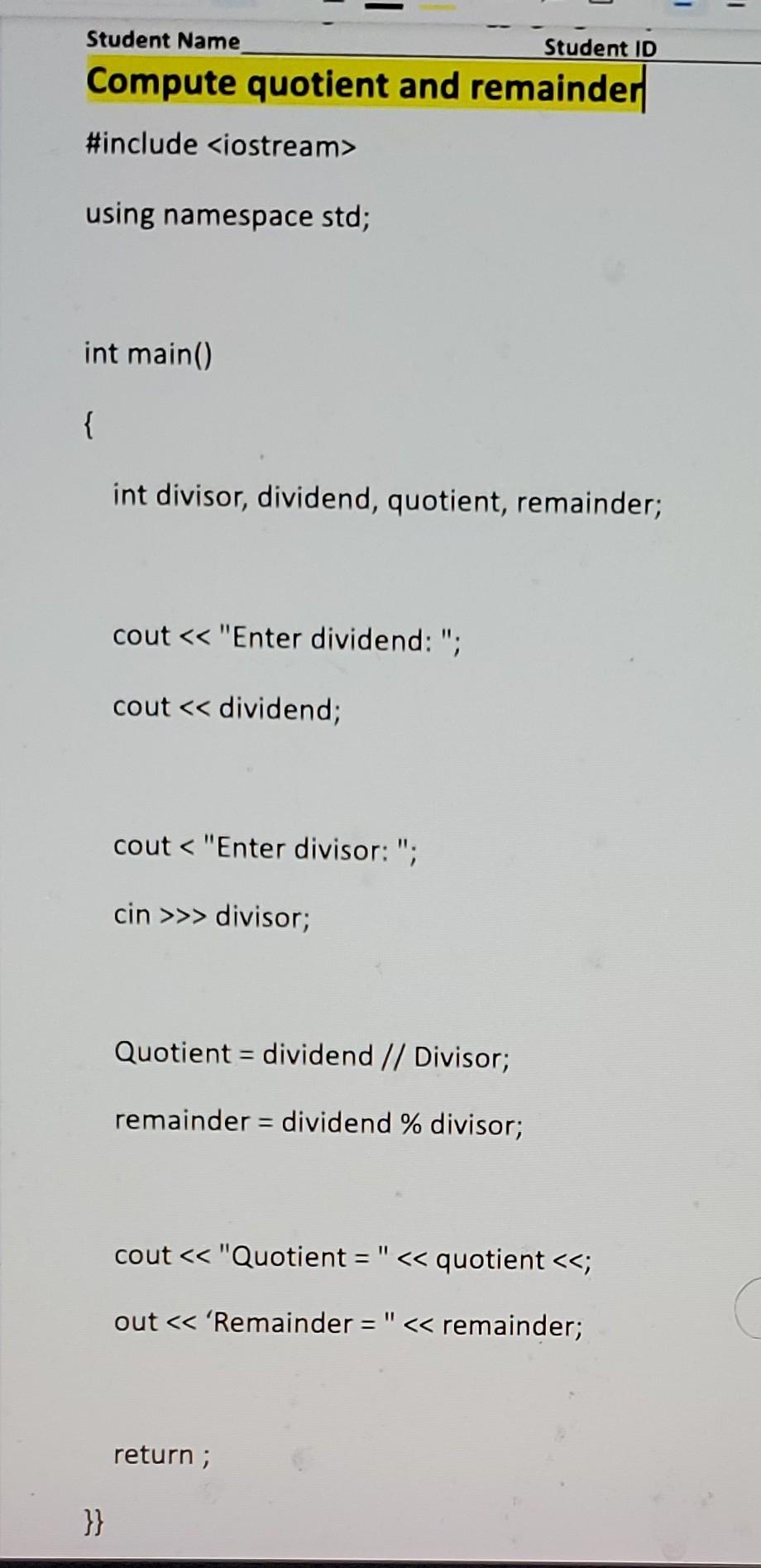 Solved Compute quotient and remainder #include using | Chegg.com