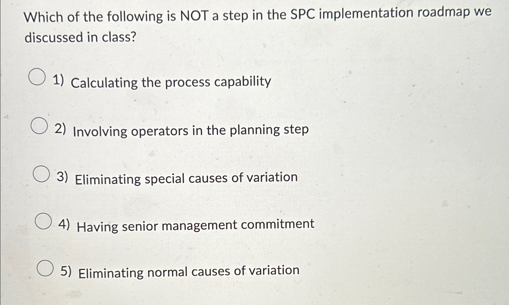 Solved Which of the following is NOT a step in the SPC | Chegg.com