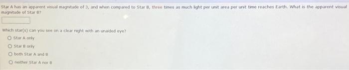 Solved Star A has an apparent visual magritude of 3 , and | Chegg.com