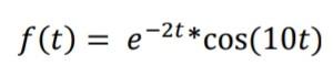 Solved Consider the following function f(t), determine its | Chegg.com