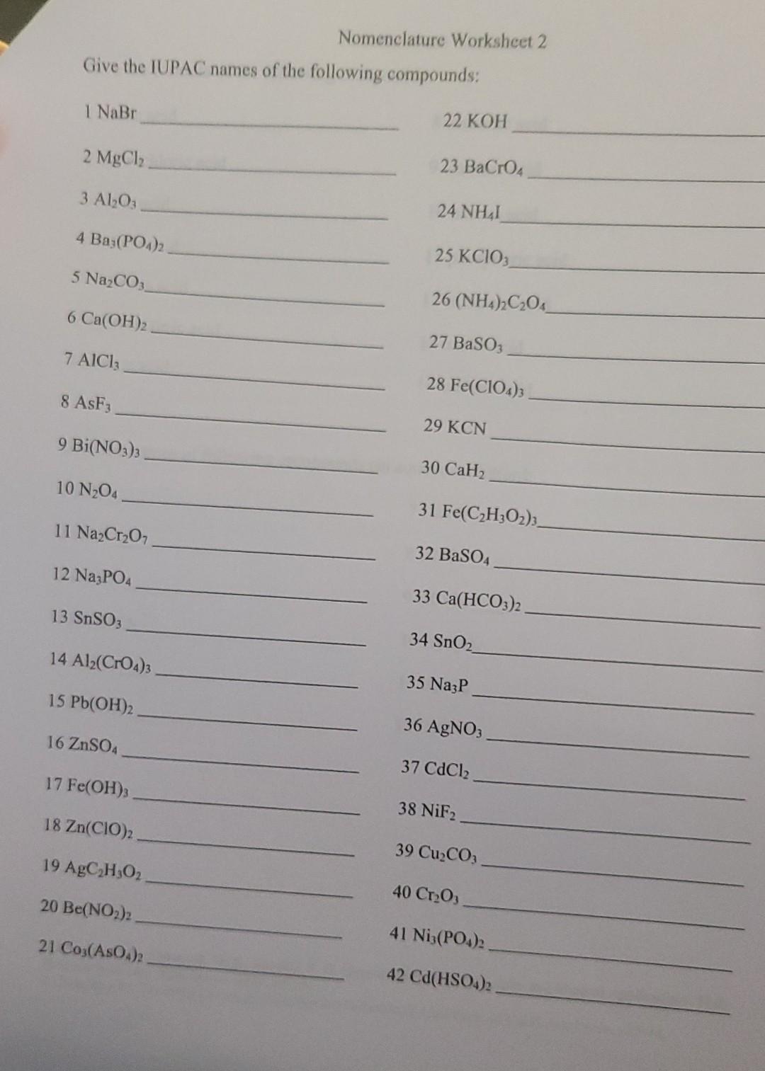 Solved Nomenclature Worksheet 2 Give the IUPAC names of the | Chegg.com