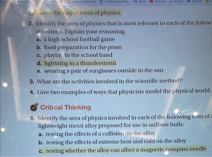 Solved 1. Name the major areas of physics. 2. Identify the | Chegg.com