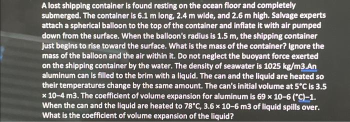 Solved A lost shipping container is found resting on the | Chegg.com
