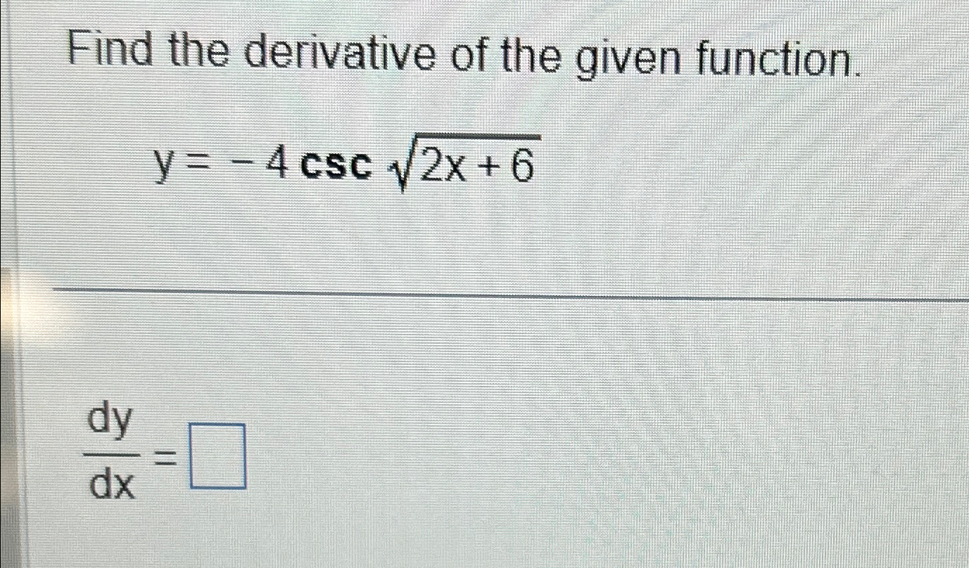 Solved Find the derivative of the given | Chegg.com