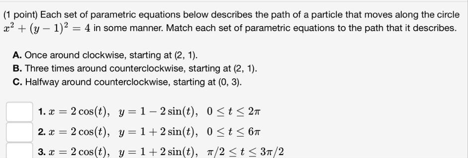 Solved (1 ﻿point) ﻿Each set of parametric equations below | Chegg.com