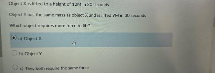 Solved Object X is lifted to a height of 12M in 30 seconds | Chegg.com
