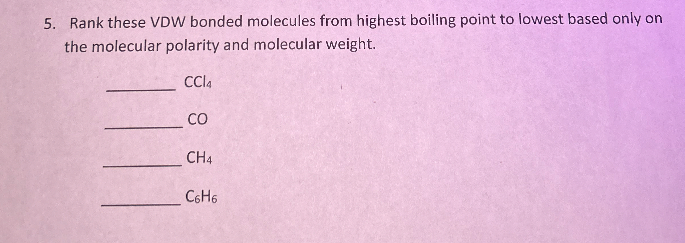 Solved Rank these VDW bonded molecules from highest boiling | Chegg.com