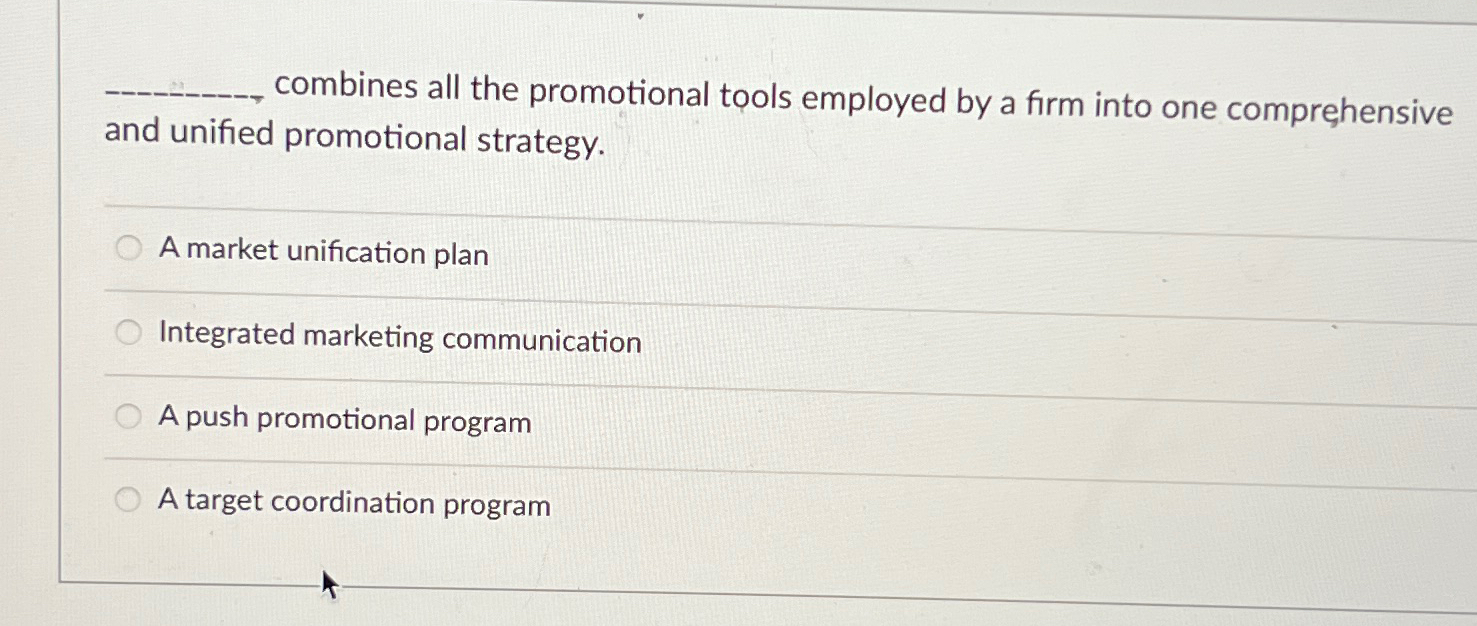 Solved combines all the promotional tools employed by a firm | Chegg.com