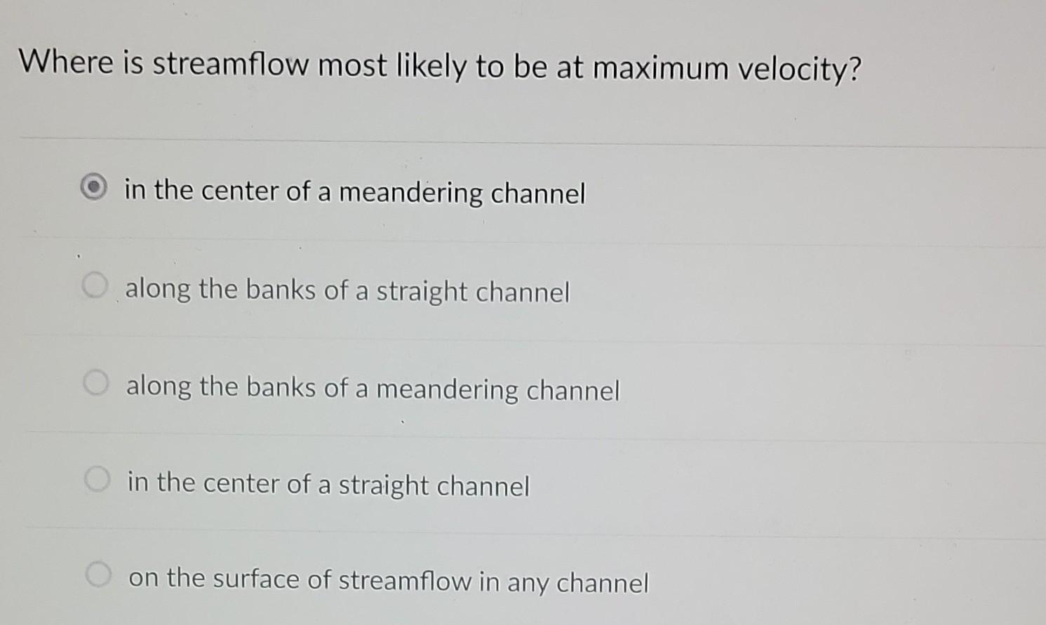 Solved Where is streamflow most likely to be at maximum | Chegg.com