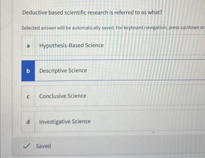 Solved Deductive based scientific research is referred to as | Chegg.com