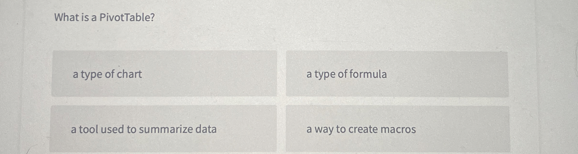 Solved What is a PivotTable?a type of charta type of | Chegg.com
