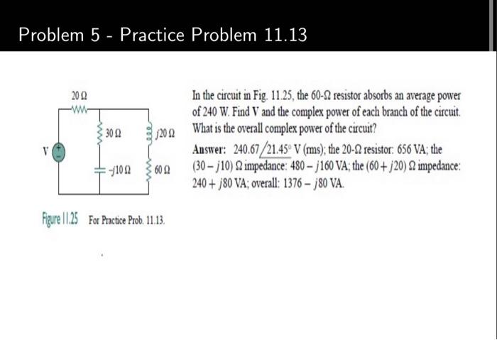 Solved Problem 5 - Practice Problem 11.13 In the circuit in | Chegg.com