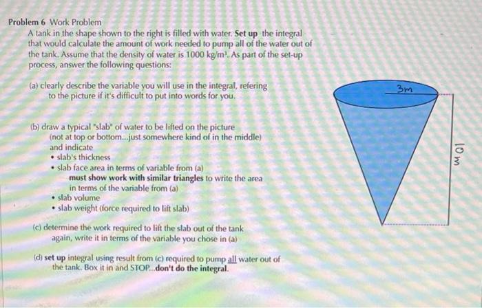 Solved Problem 6 Work Problem A tank in the shape shown to | Chegg.com