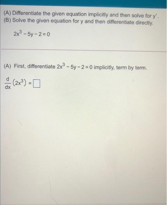 Solved (A) Differentiate the given equation implicitly and | Chegg.com