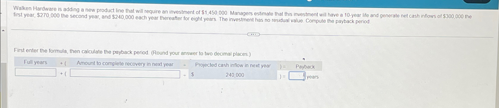 Solved Walken Hardware is adding a new product line that | Chegg.com