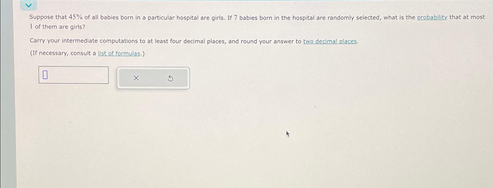 Solved Suppose that 45% ﻿of all babies born in a particular | Chegg.com