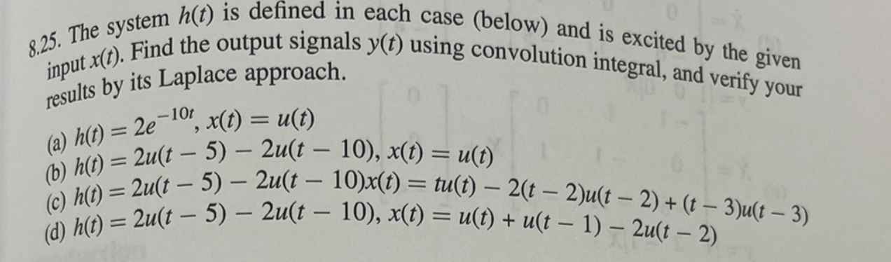 Solved 8.25. ﻿The system h(t) ﻿is defined in each case | Chegg.com