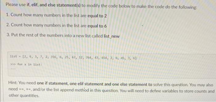 Solved Please use if, elif, and else statement(s) to modify | Chegg.com
