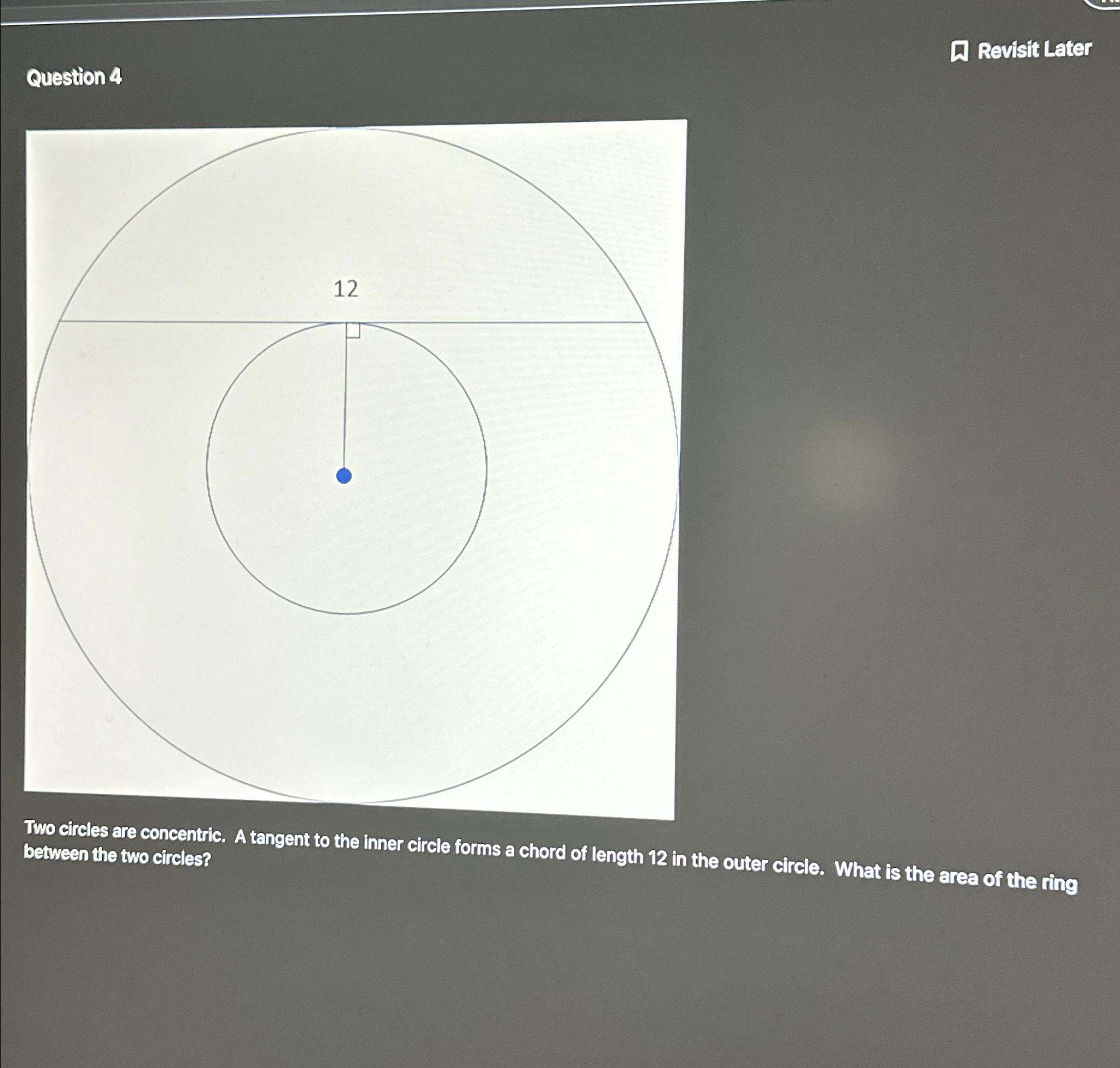 Solved ﻿Revisit LaterTwo circles are concentric. A tangent | Chegg.com