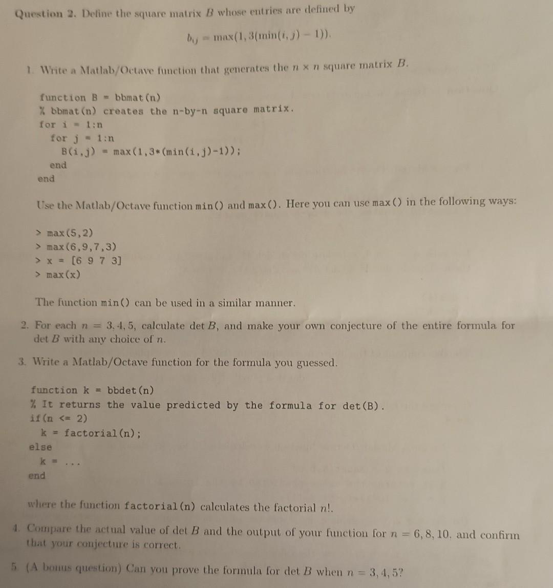Solved Question 2. Deline the square matrix B whose entries | Chegg.com